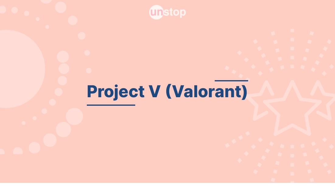 PROJECT V (VALORANT) by Christ University (CU), Bangalore Central ...