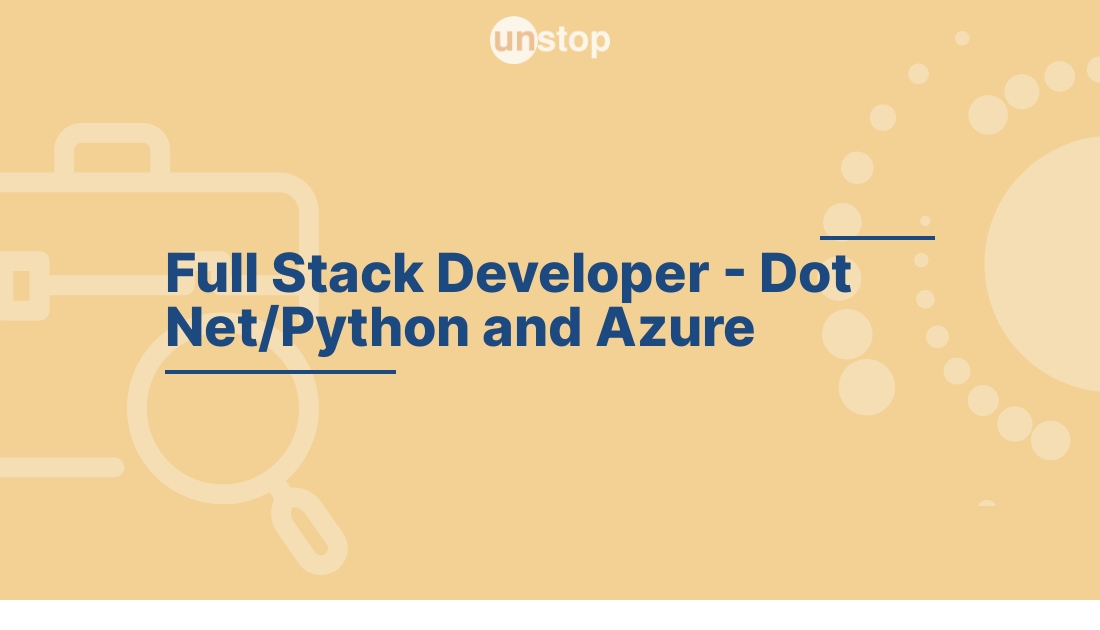 Full Stack Developer Dot Net Python And Azure By Deloitte Unstop
