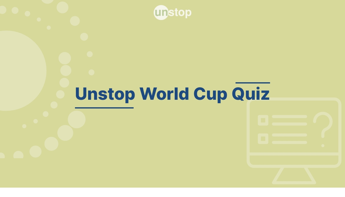 Unstop World Cup Quiz by Unstop!