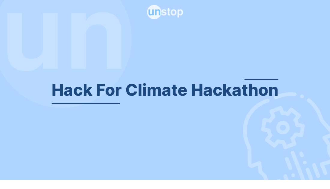 Hack For Climate Hackathon 2.0 by Institute of Chemical Technology (ICT) Mumbai, IndianOil ...