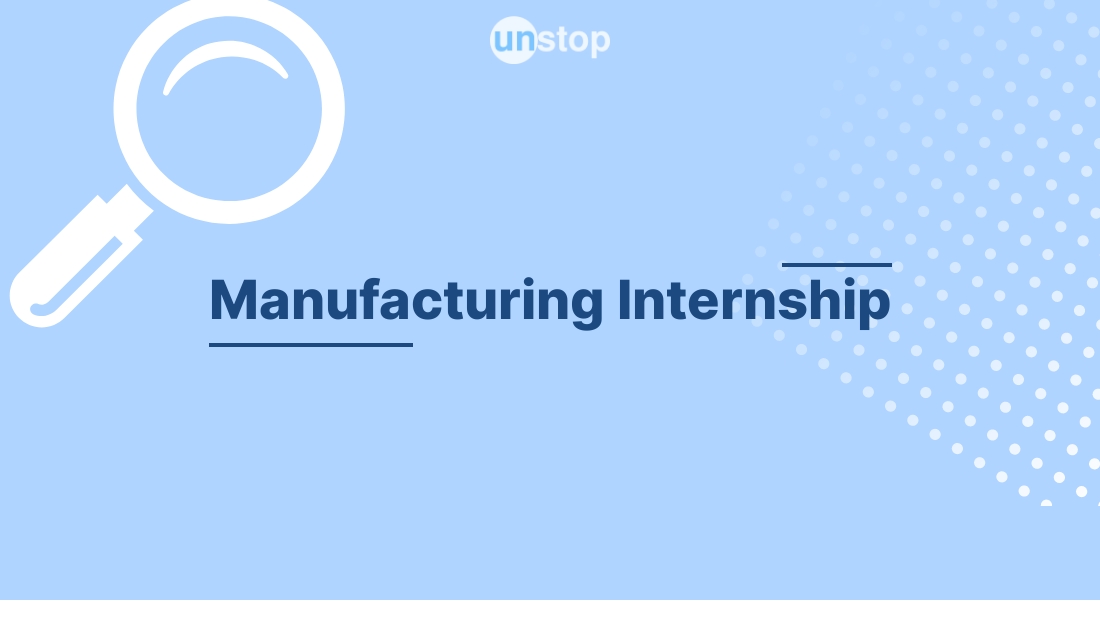 Manufacturing Internship by GE Power India Limited! // Unstop
