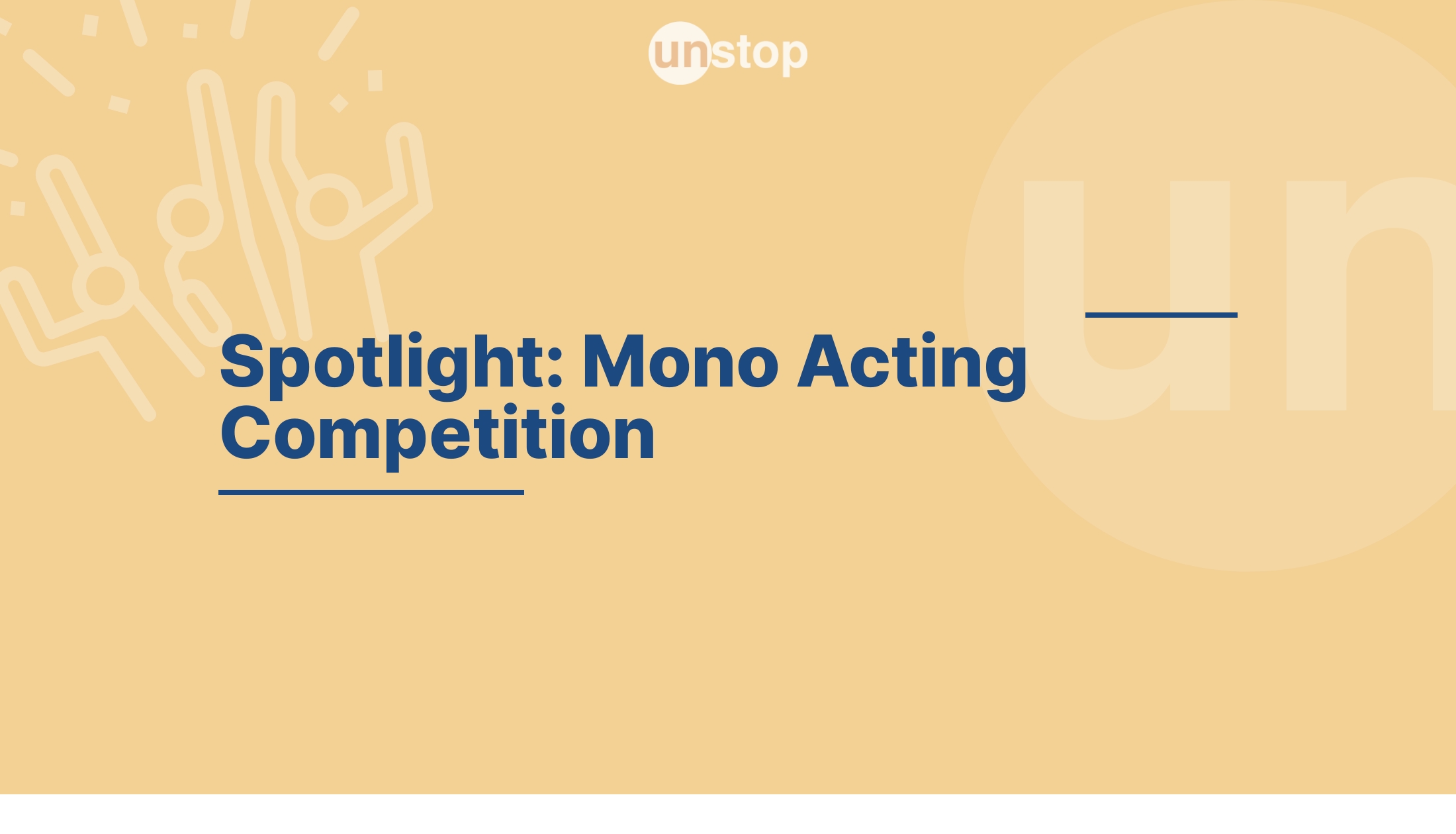 Spotlight: Mono Acting Competition by Indian Institute of Management (IIM), Bangalore! // Unstop