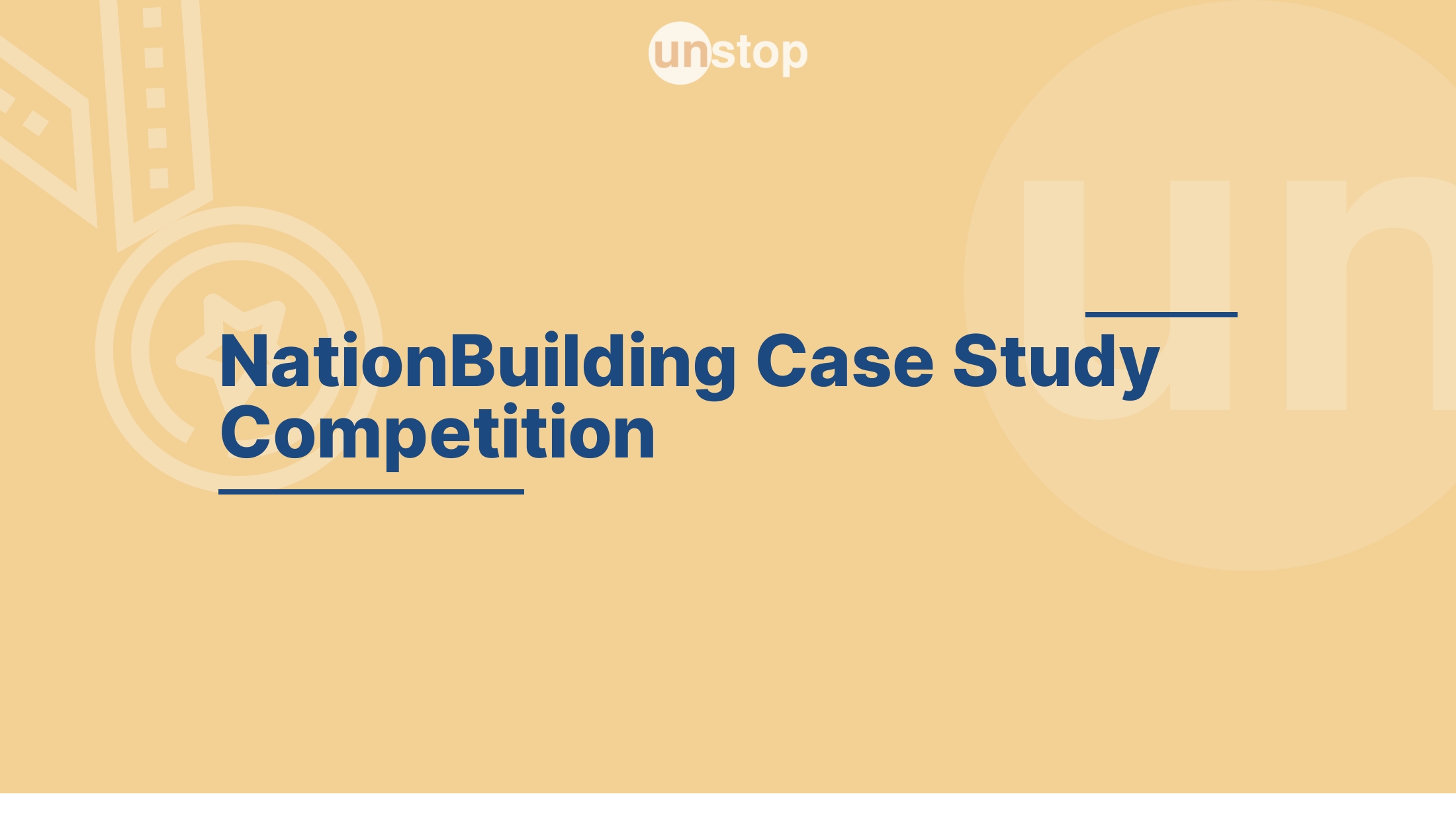 NationBuilding Case Study Competition by Nation With Namo! // Unstop