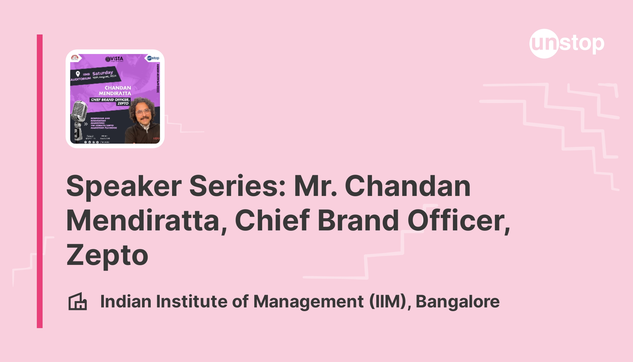 Speaker Series: Mr. Chandan Mendiratta, Chief Brand Officer, Zepto