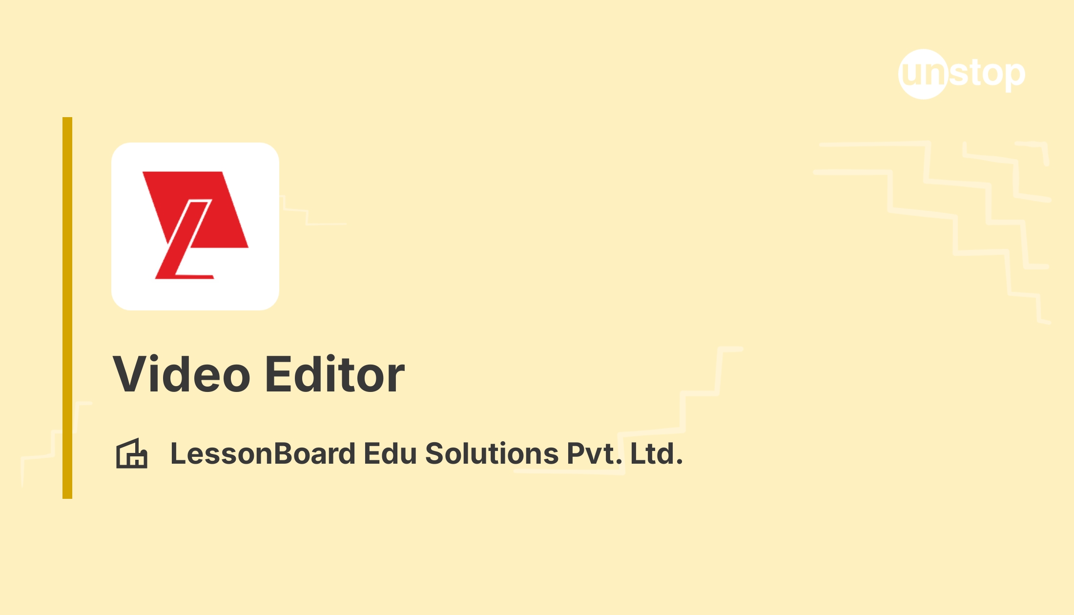 Apply for Video Editor at LessonBoard Edu Solutions Pvt. Ltd.