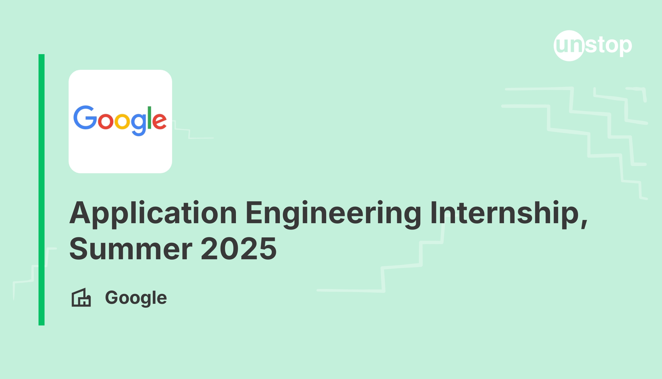 Apply for Application Engineering Intern, Summer 2025 at Google // Unstop