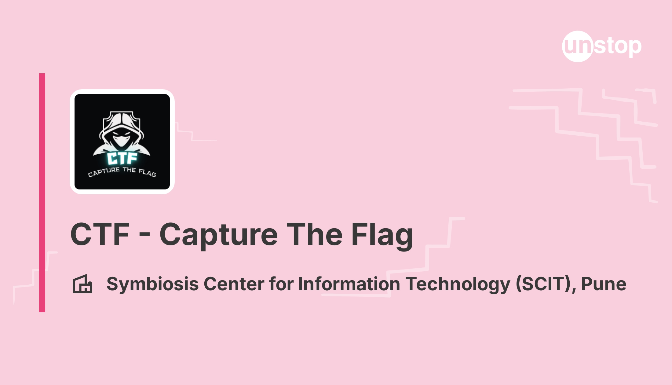 Participate in CTF- Capture The Flag & win exciting prizes.