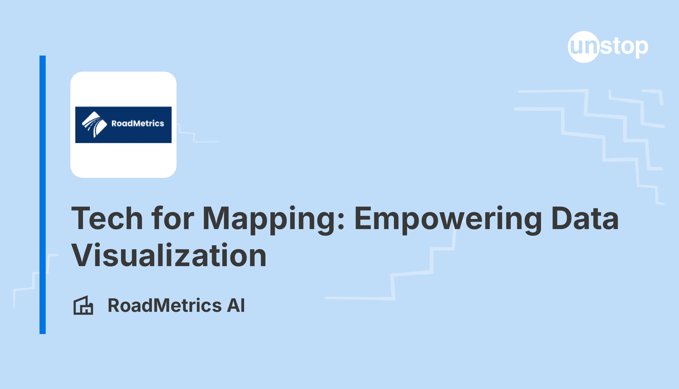 Tech for Mapping: Empowering Data Visualization - 2024 // Unstop