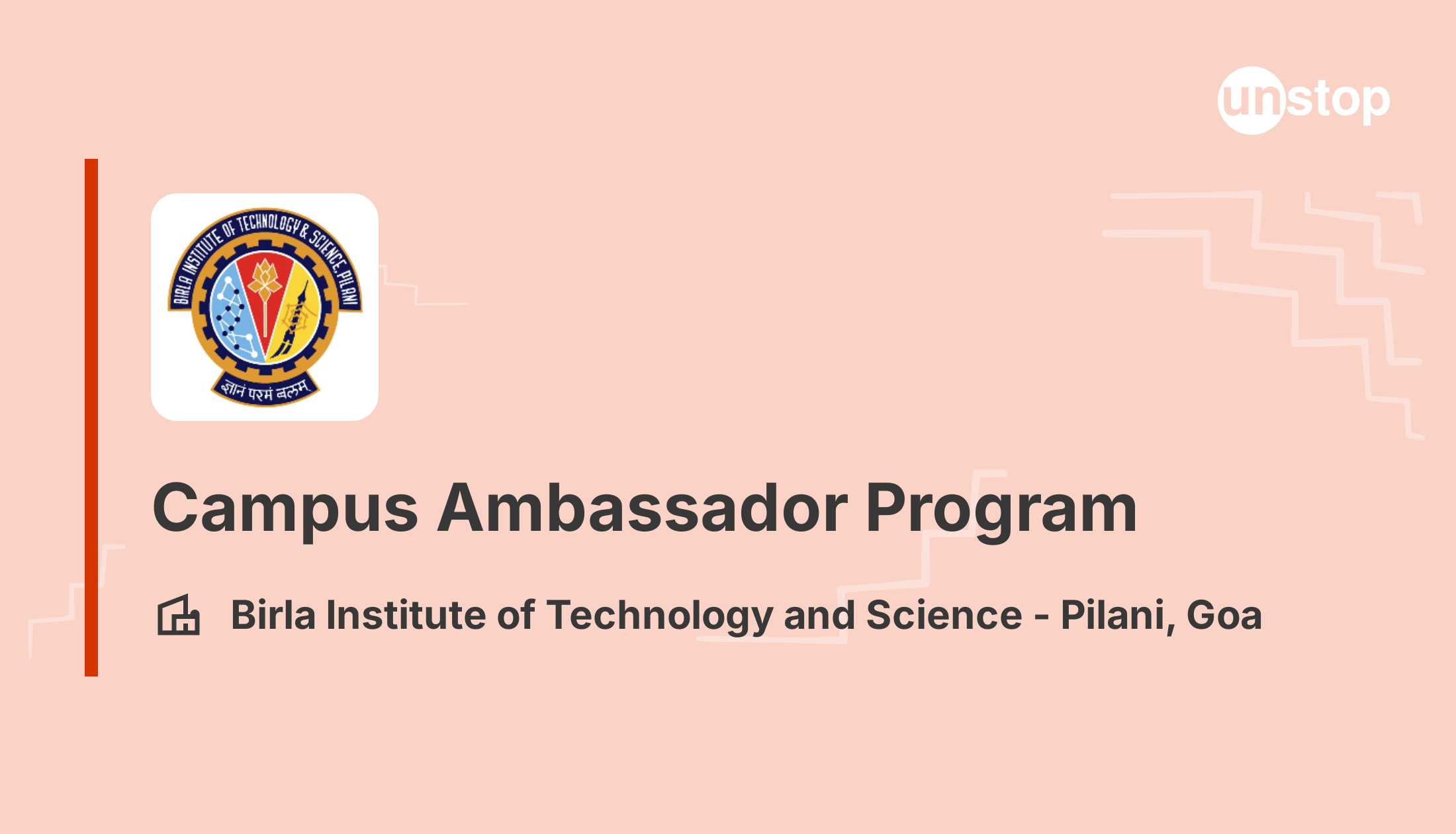 Campus Ambassador Program - Birla Institute of Technology and Science - Pilani, Goa // Unstop