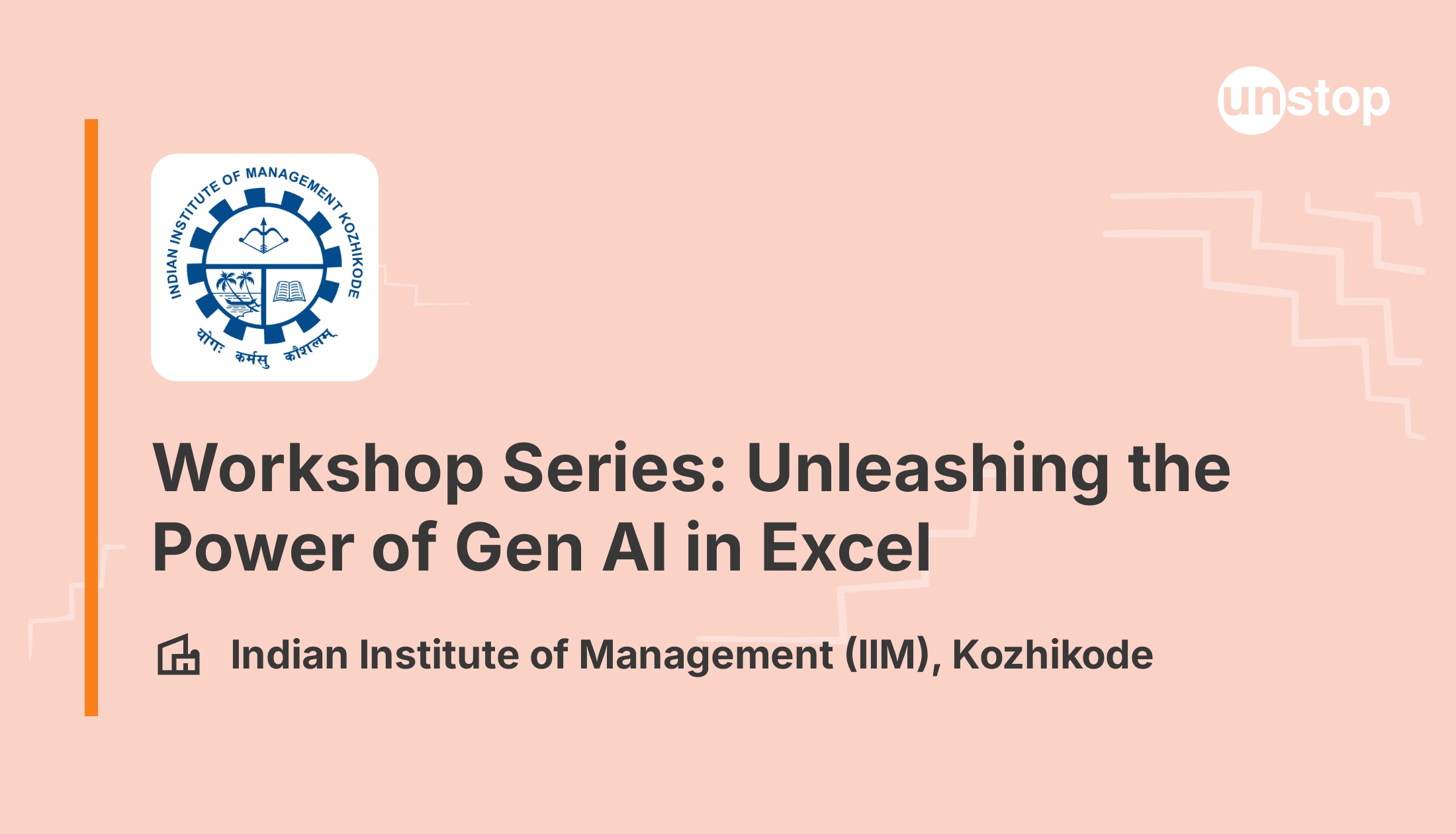 Workshop Series: Unleashing the Power of Gen AI in Excel - 2024 // Unstop