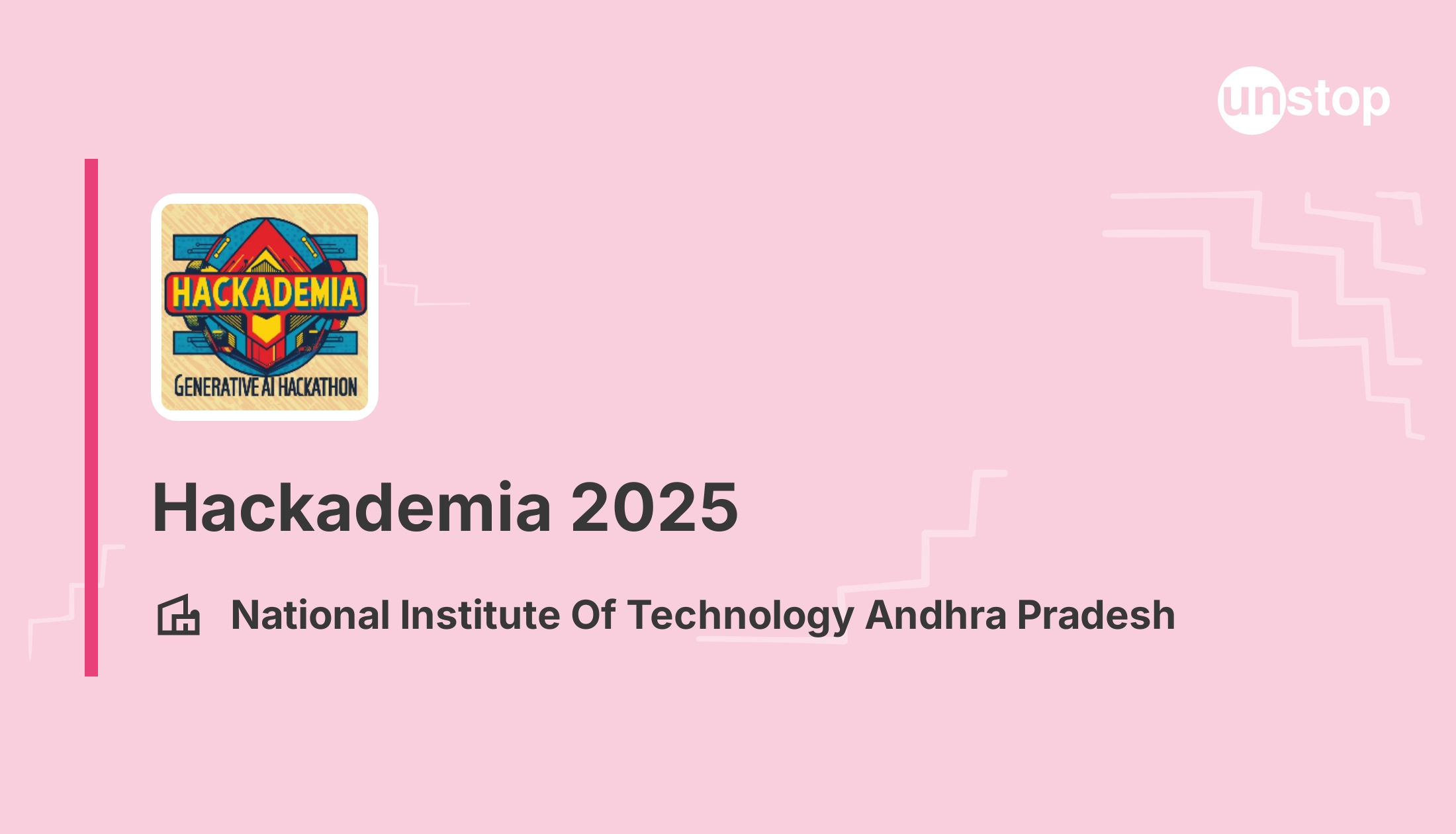 HACKADEMIA 2025 - 2025 // Unstop