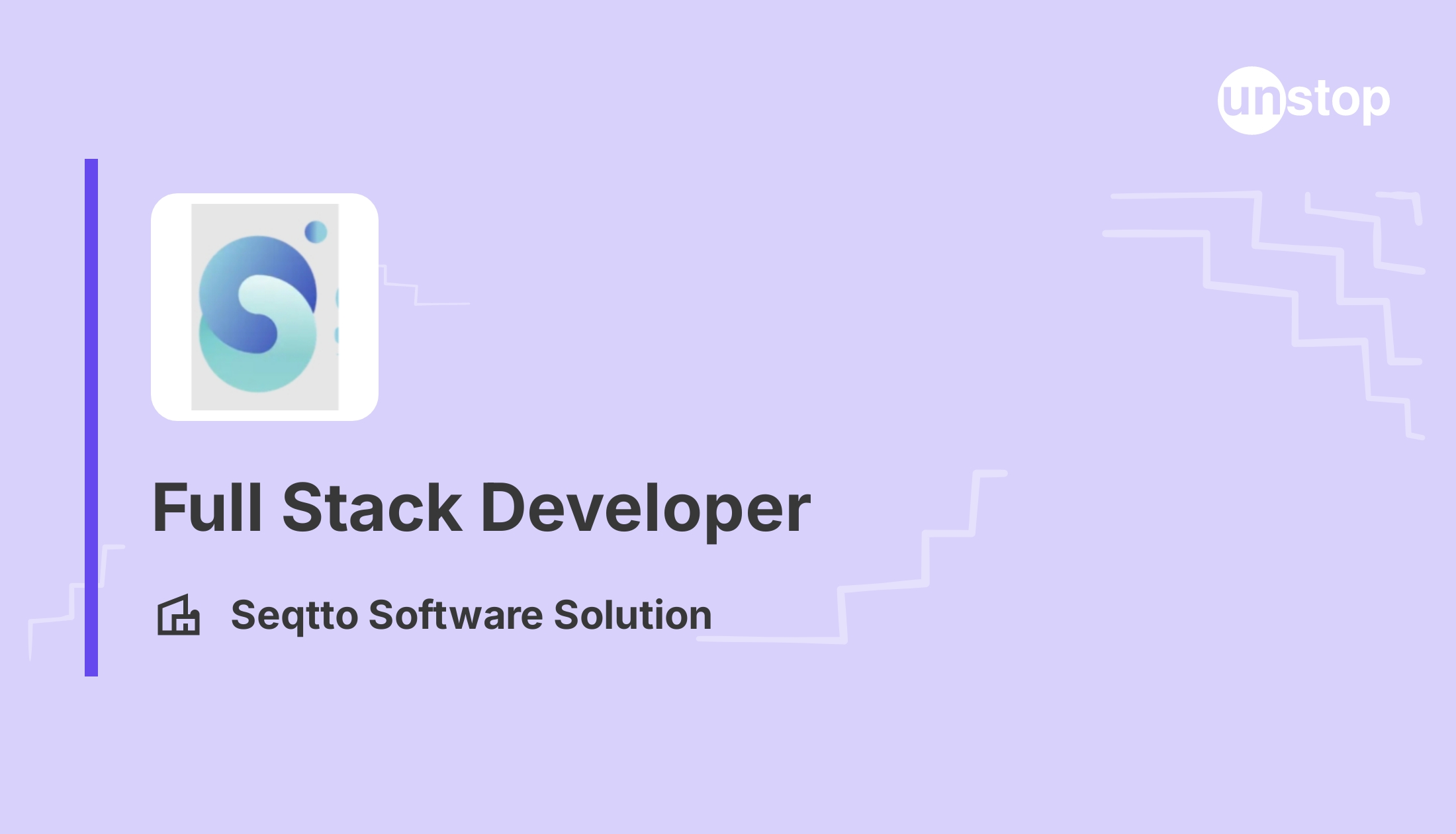 Full Stack Developer - Seqtto Software Solution // Unstop