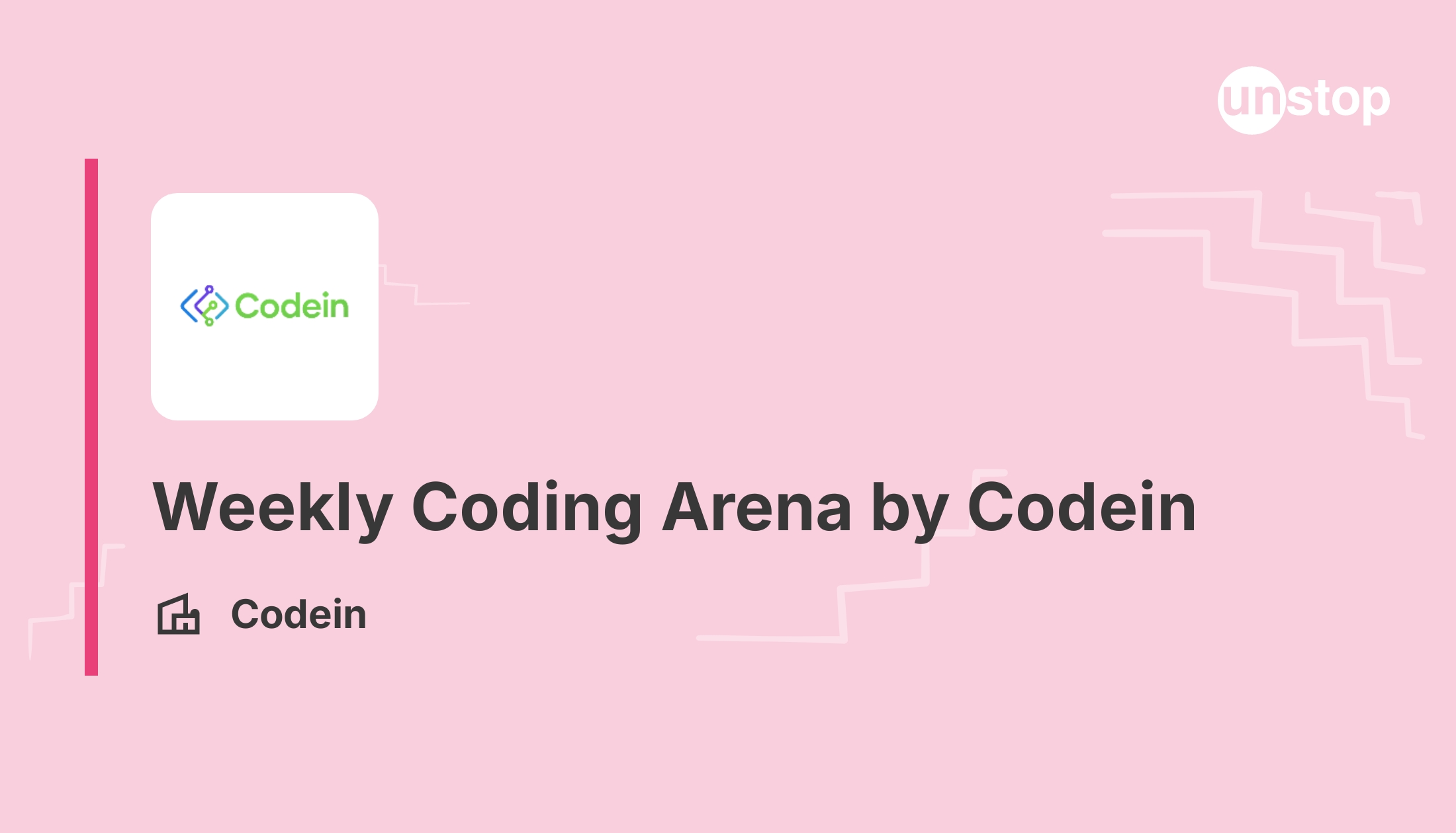 Weekly Coding Arena by Codein - 2025 // Unstop