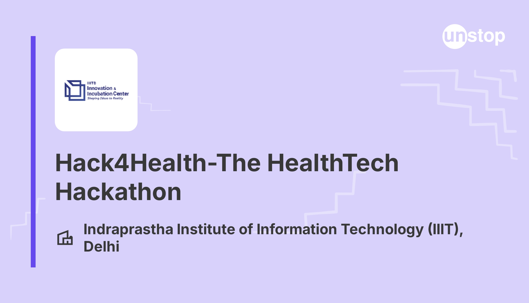 Hack4Health: The HealthTech Hackathon - 2025 // Unstop