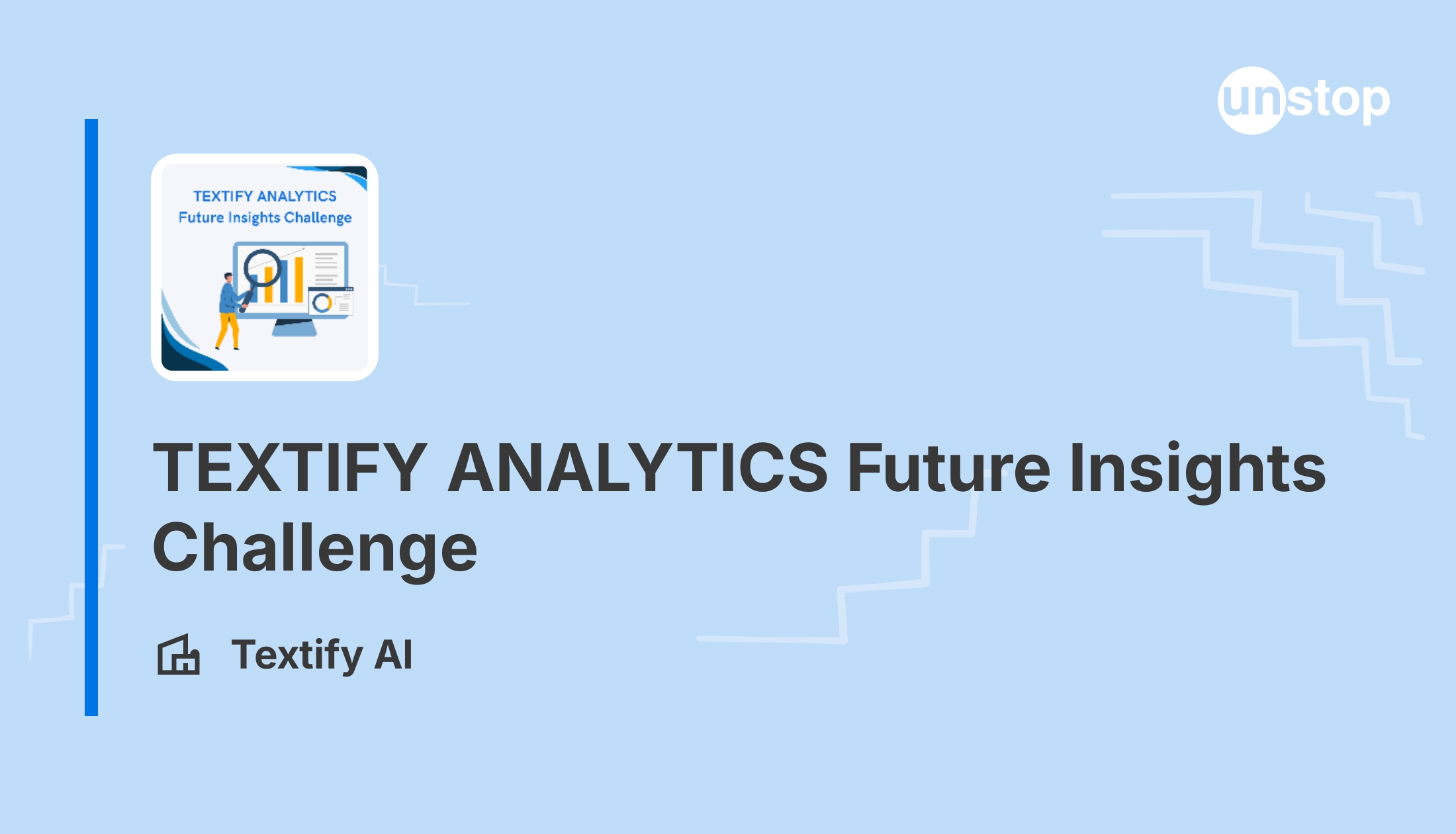 TEXTIFY ANALYTICS Future Insights Challenge - 2025 // Unstop