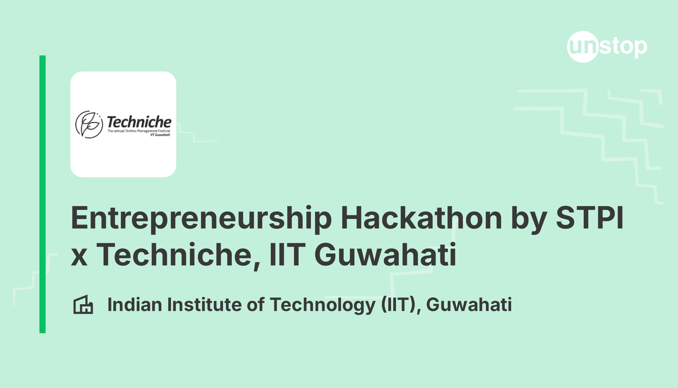 Entrepreneurship Hackathon by STPI x Techniche, IIT Guwahati - 2025 // Unstop
