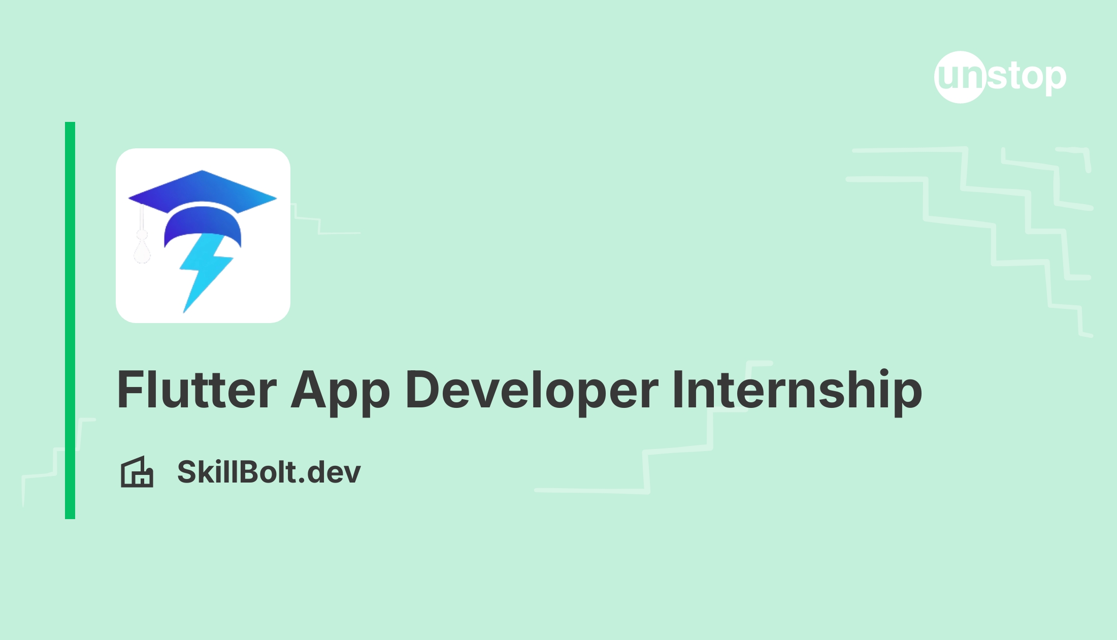 Flutter App Developer Internship - SkillBolt.dev // Unstop