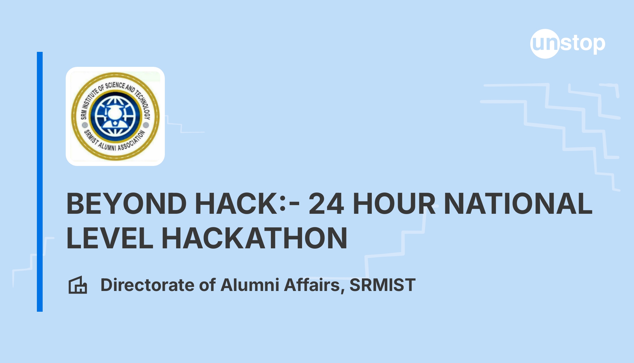 BEYOND HACK:- 24 HOUR NATIONAL LEVEL HACKATHON - 2025 // Unstop