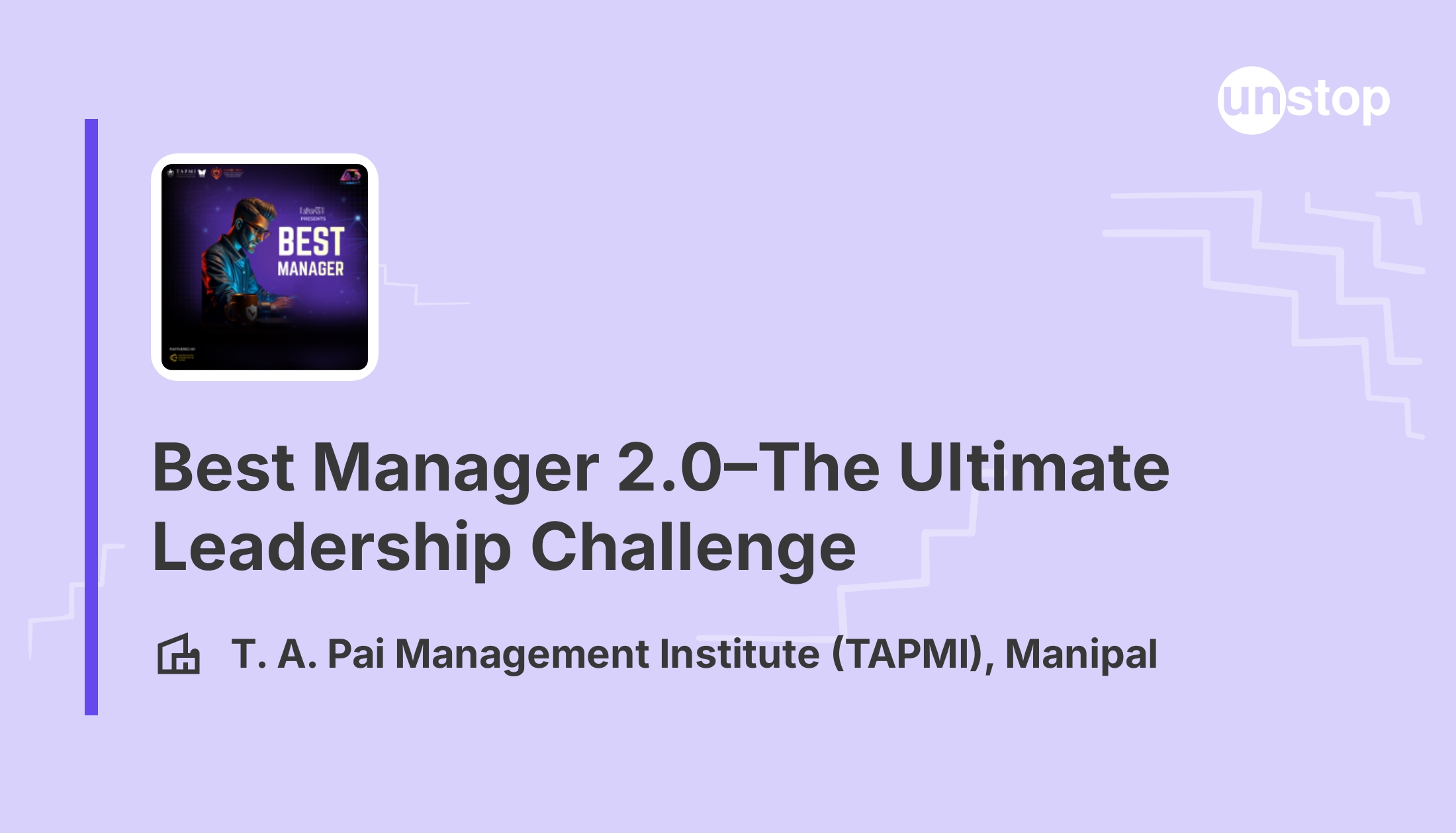 Best Manager 2.0 – The Ultimate Leadership Challenge - 2025 // Unstop