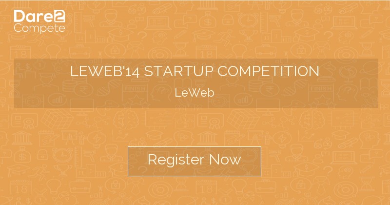 LEWEB'14 STARTUP COMPETITION by LeWeb! // Unstop (formerly Dare2Compete)