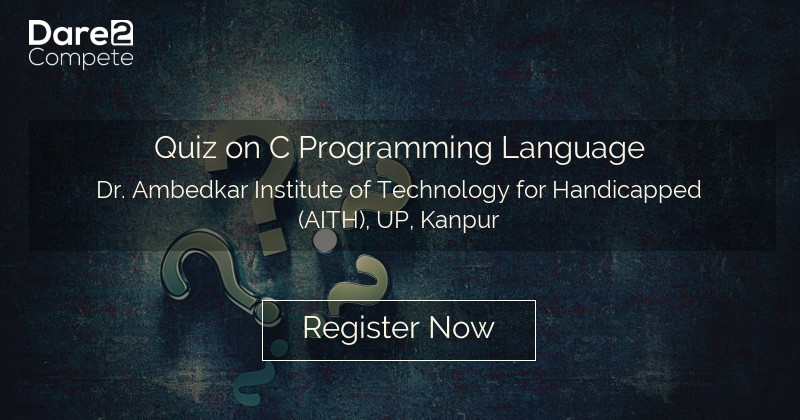 Quiz on C Programming Language by Dr. Ambedkar Institute of Technology ...