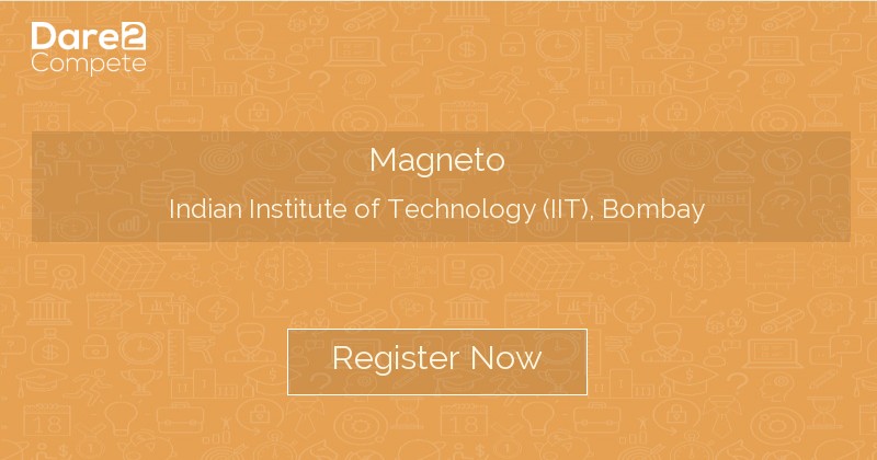 Magneto by Indian Institute of Technology (IIT), Bombay! // Unstop (formerly Dare2Compete)
