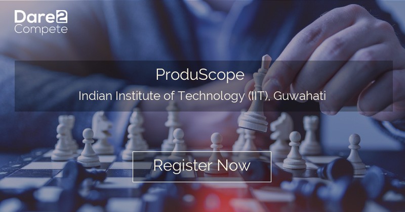 ProduScope: The Product Case Study competition by Indian Institute of Technology (IIT), Guwahati ...