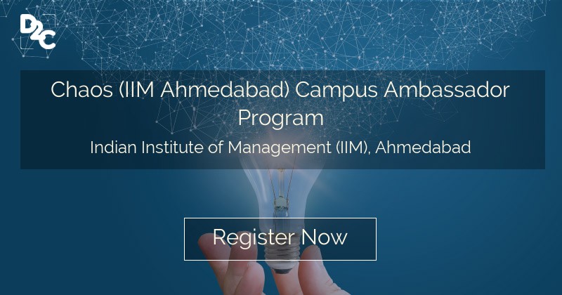 Chaos (IIM Ahmedabad) Campus Ambassador Program by Indian Institute of Management (IIM ...