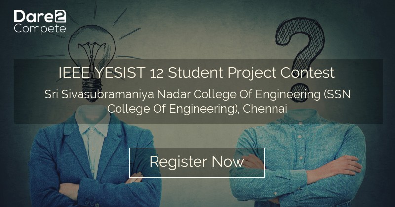 IEEE YESIST 12 Student Project Contest by Sri Sivasubramaniya Nadar ...