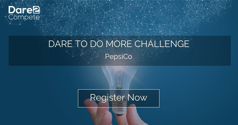 Dare to Do More Challenge by PepsiCo! // Unstop (formerly Dare2Compete)