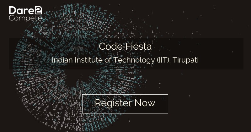 Code Fiesta by Indian Institute of Technology (IIT), Tirupati! // Unstop (formerly Dare2Compete)