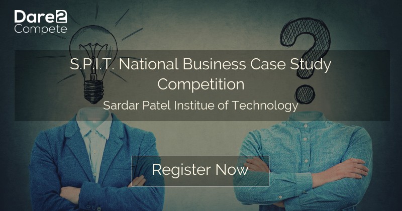 S.P.I.T. E-Cell National Business Case Study Competition by Sardar ...