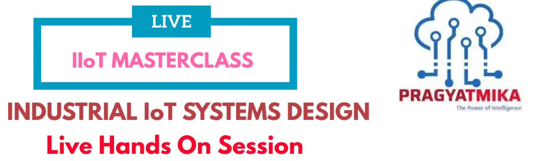 Masterclass Industrial Iot Systems Design Live Hands On Supported By