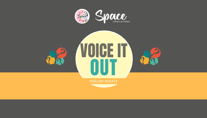 Participate in creative cultural event VOICE IT OUT | ENGLISH DEBATE ...