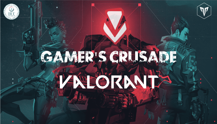 Gamer's Crusade: Valorant by International Institute of Information ...
