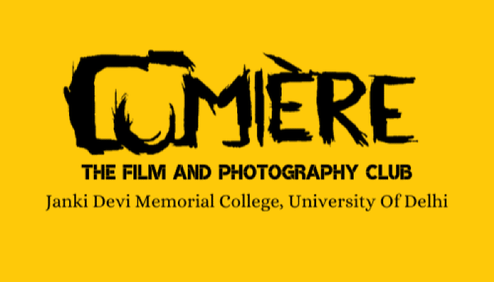 Lumiere: The film and Photography Club of Janki Devi Memorial College ...