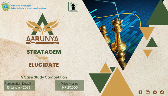 ELUCIDATE - The Case Study Challenge by Indian Institute of Management (IIM), Amritsar ...