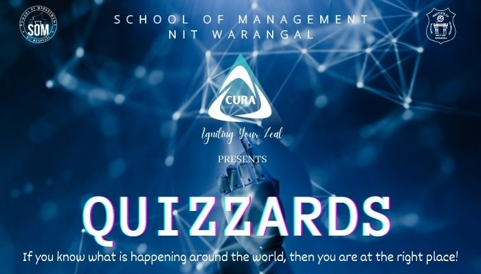 Quizzards by School of Management (SOM), National Institute of Technology (NIT), Warangal ...