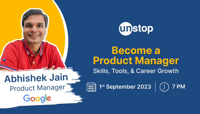 Become a Product Manager: Skills, Tools, & Career Growth! // Unstop (formerly Dare2Compete)