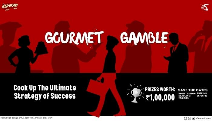 The Gourmet Gamble by Aryabhatta College (AC), Delhi University (DU ...