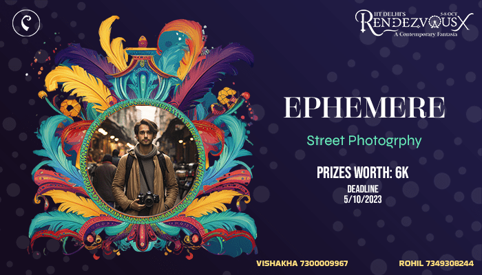 Ephemere: A Street Photography Competition by Indian Institute of Technology (IIT), Delhi ...