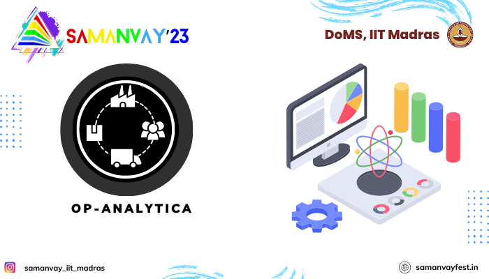 OP - ANALYTICA - The operations and Analytics Event by Department of Management Studies (DoMS ...