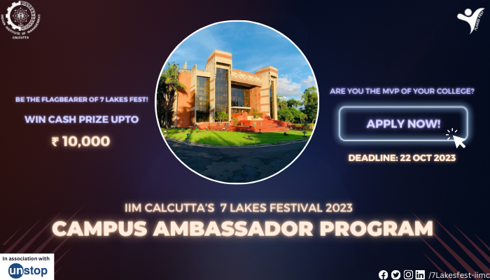 Campus Ambassador Program: 7 Lakes Fest 2023 by Indian Institute of Management (IIM), Calcutta ...