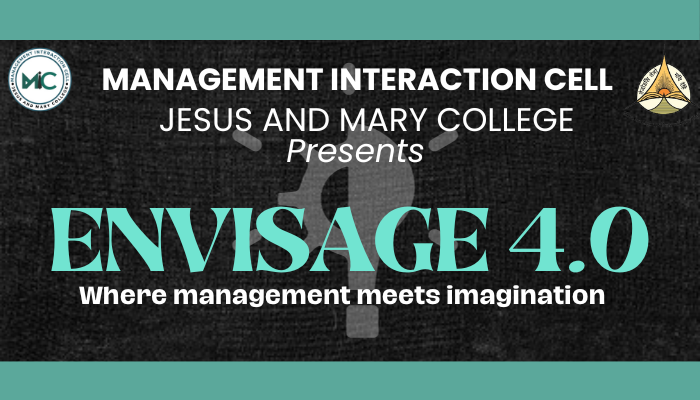 Envisage 4.0 by Jesus and Mary College (JMC), University of Delhi (DU ...