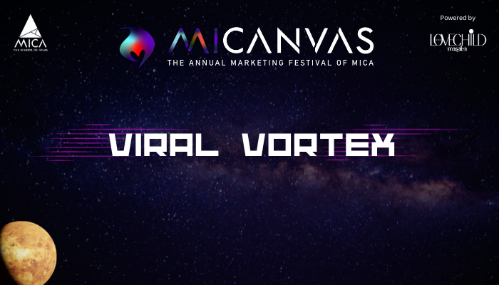 Viral Vortex by MICA, Ahmedabad! // Unstop (formerly Dare2Compete)